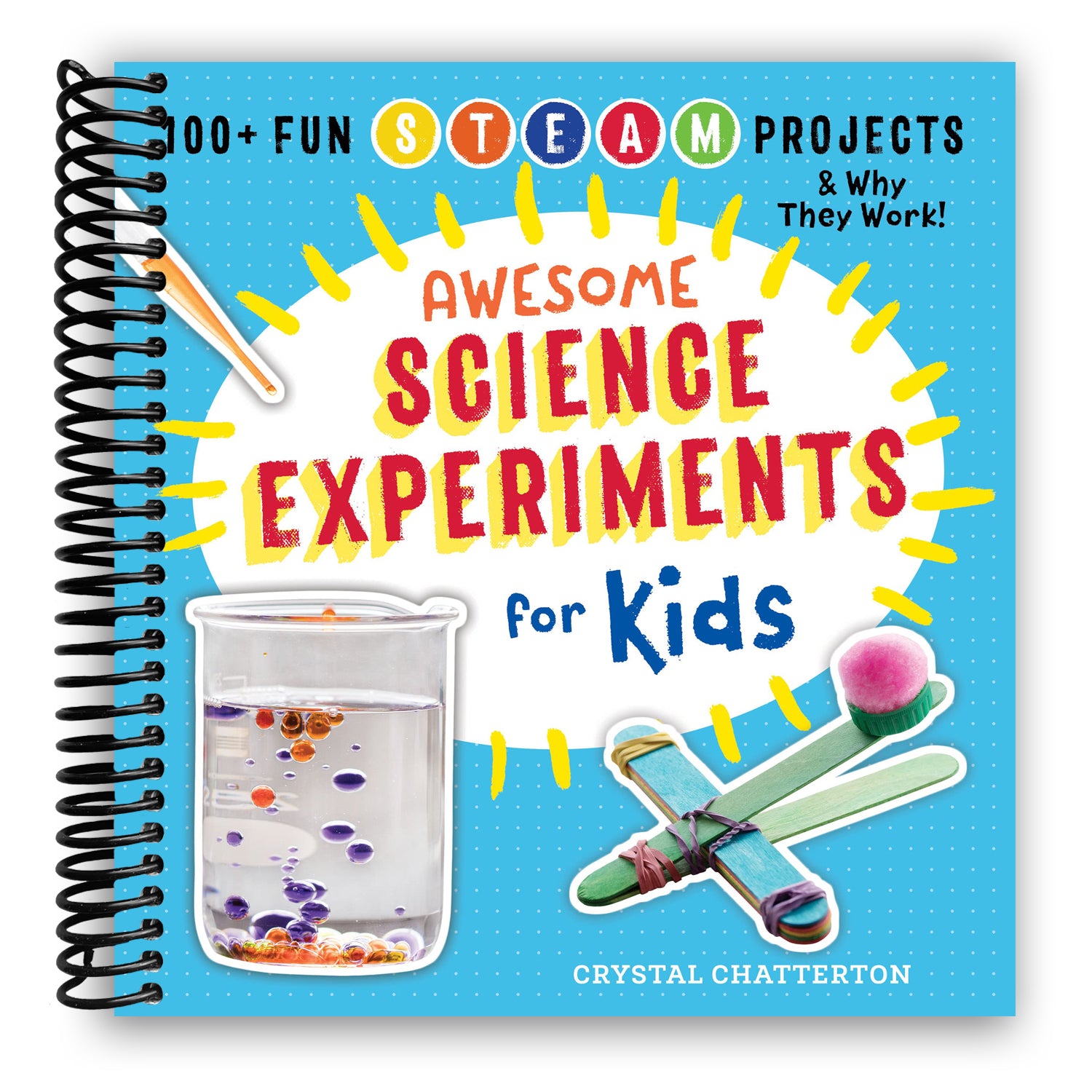 Awesome Science Experiments for Kids: 100+ Fun STEM / STEAM Projects a ...